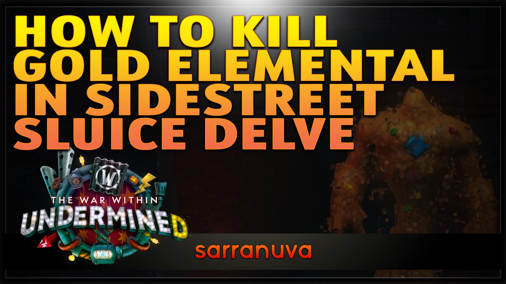 How to Kill Gold Elemental in Sidestreet Sluice Delve in The War Within ...